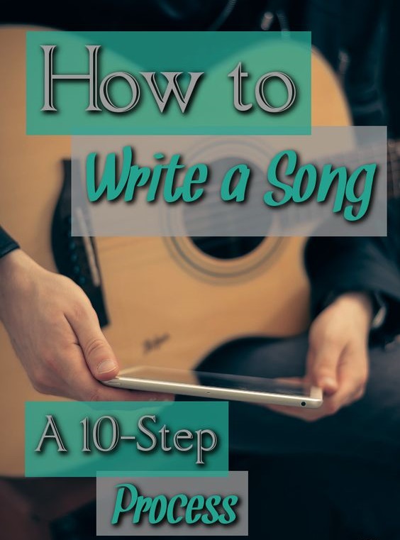 Poetry Challenge–How to Write a Song in Ten Steps – TUTORING YOU